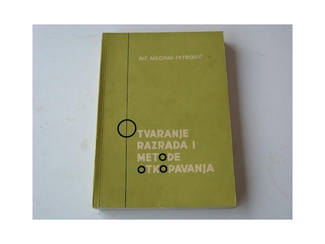 gl - OTVARANJE RAZRADA I METODE OTKOPAVANJA