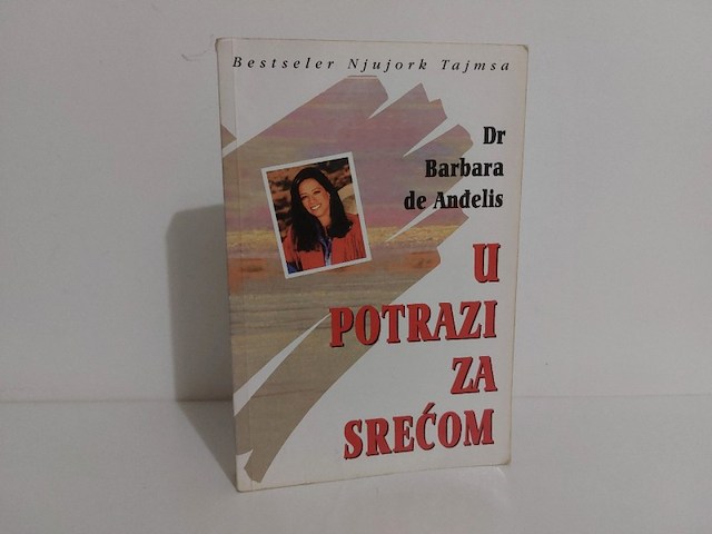 U potrazi za srećom  - Dr Barbara de Anđelis