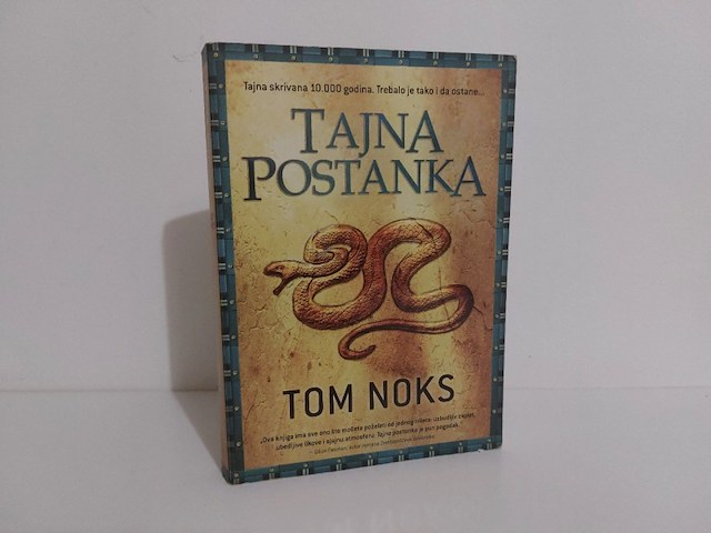 Tajna postanka - Tom Noks