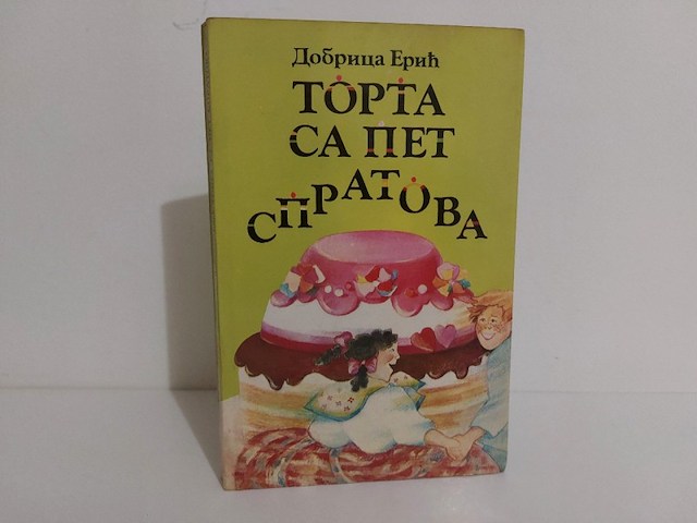 Torta sa pet spratova  - Dobrica Erić