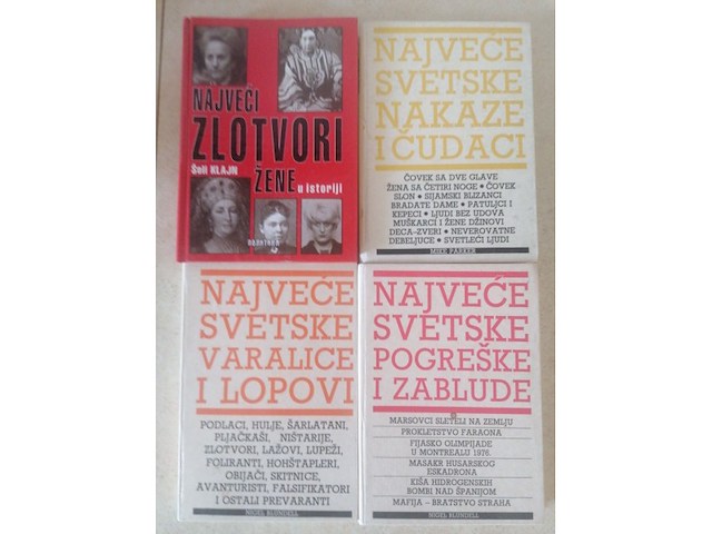 Najveći zlotvori, Najveće svetske varalice, nakaze,...