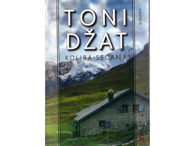 Toni Džat - KOLIBA SEĆANJA