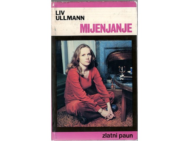 Liv Ulman - MIJENJANJE (retko!)