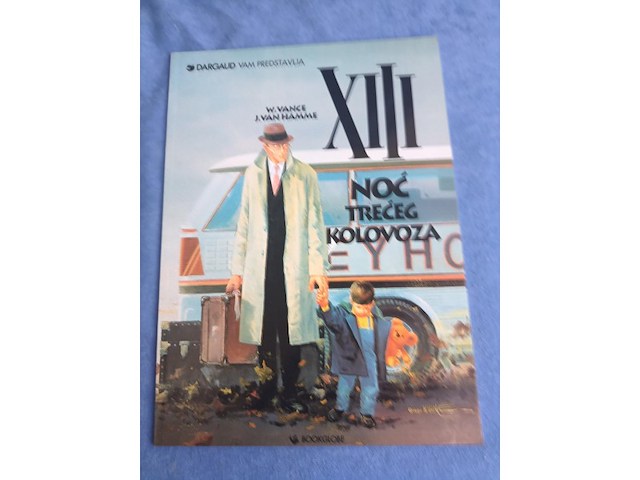 XIII - NOĆ TREĆEG KOLOVOZA