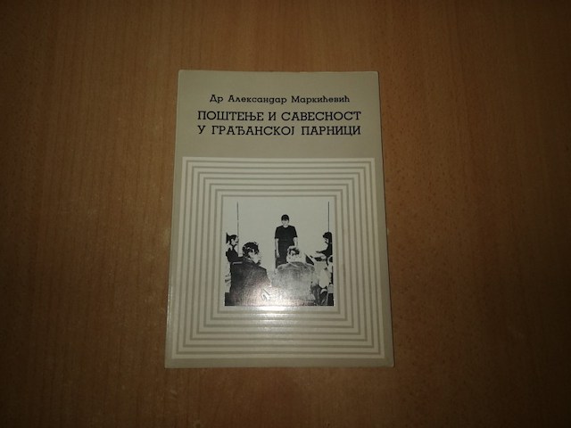 Dr Aleksandar Markićević - Poštenje i savesnost u građa