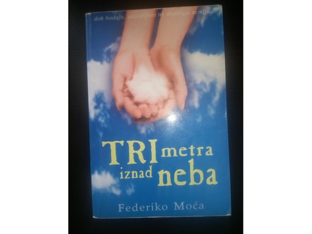 Tri metra iznad neba   Federiko Moća