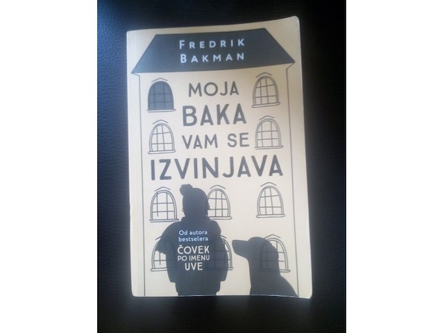 Moja baka vam se izvinjava  Fredrik Bakman