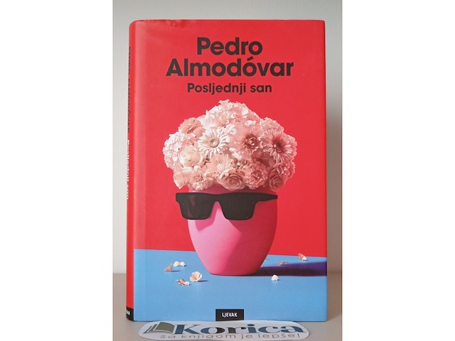 POSLJEDNJI SAN: Pedro Almodovar