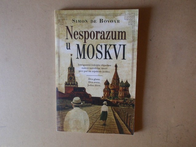 Simon de Bovoar - NESPORAZUM U MOSKVI