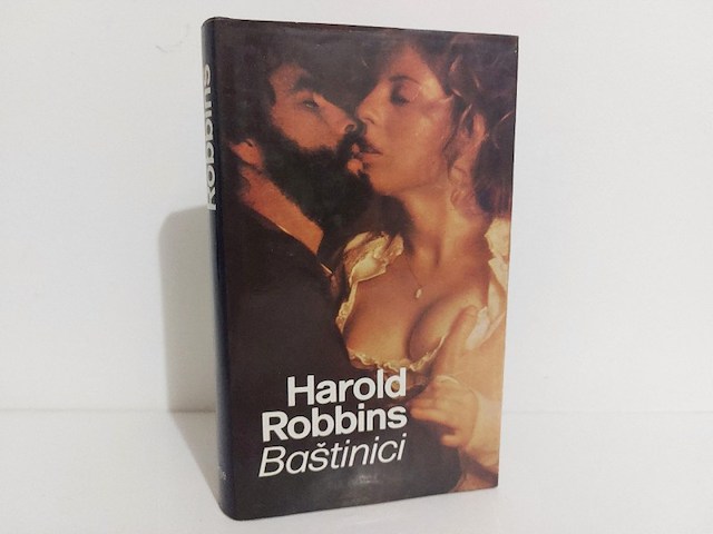 Baštinici  - Harold Robins