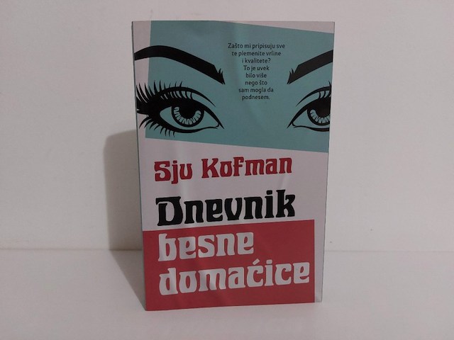 Dnevnik besne domaćice  - Sju Kofman