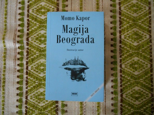 Momo Kapor - Magija Beograda