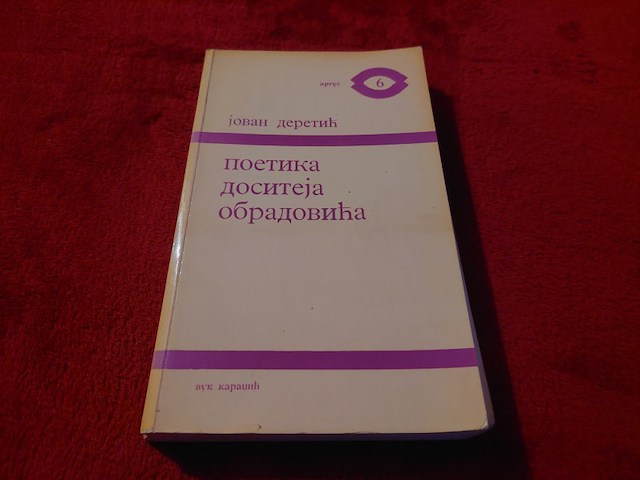 Poetika Dositeja Obradovića 6 Jovan Deretić