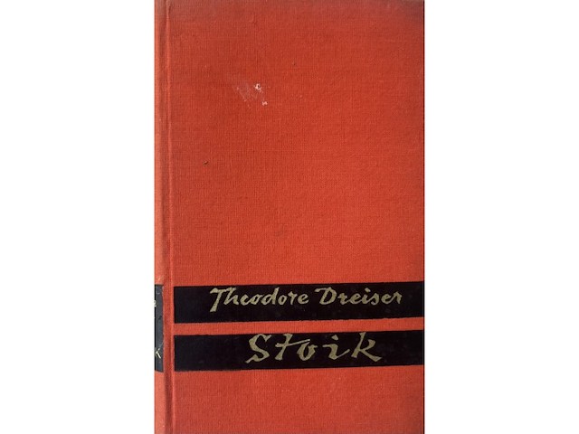 Theodore Dreiser- Stoik