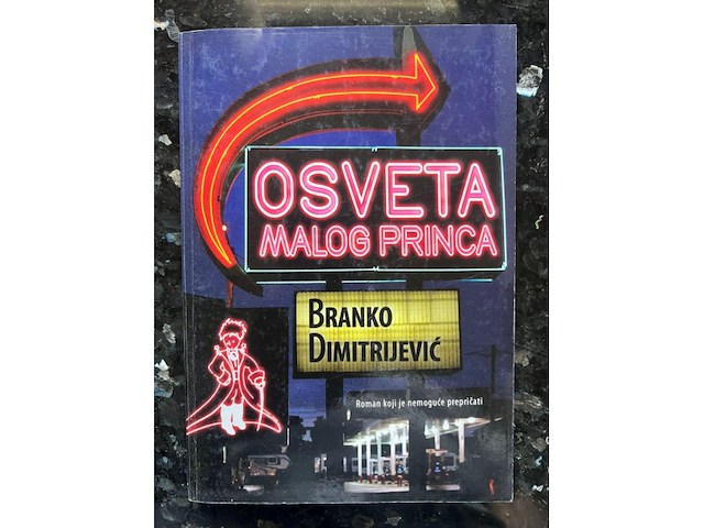 Osveta malog princa Branko Dimitrijević