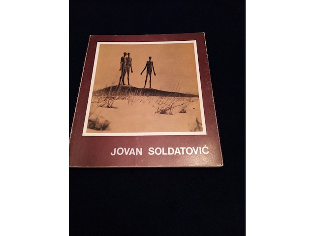 Jovan Sooldatović.katalog ozlozbe,Negotin 1985