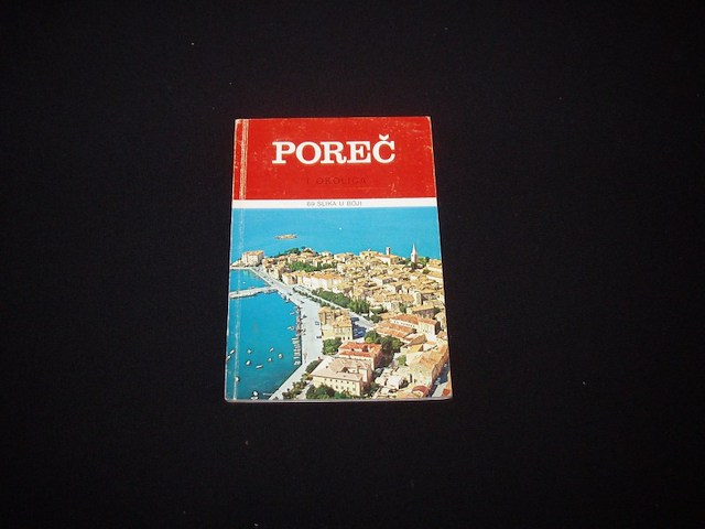 Porec i okolica,turisticki vodic,1979