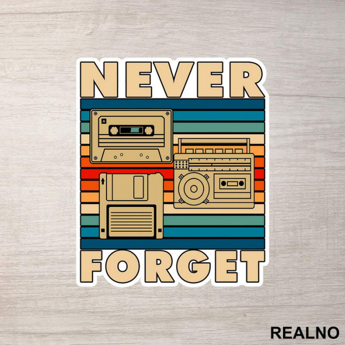 NEVER FORGET - OLD SCHOOL TECHNOLOGY - COLORS - GEEK - NALEPNICA