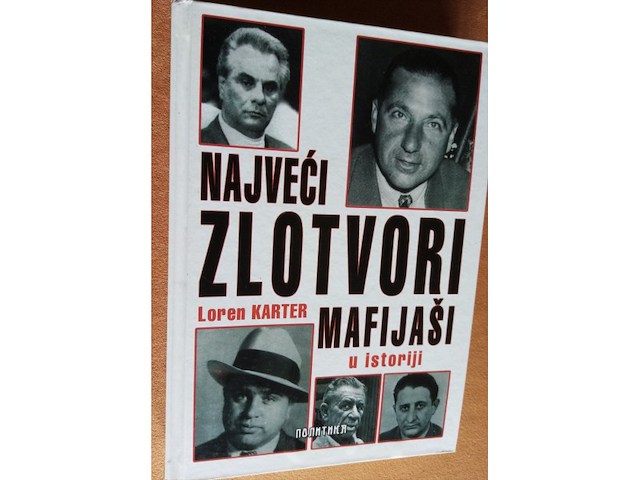 Najveci zlotvori mafijaši u istoriji,Loren Kaarter.