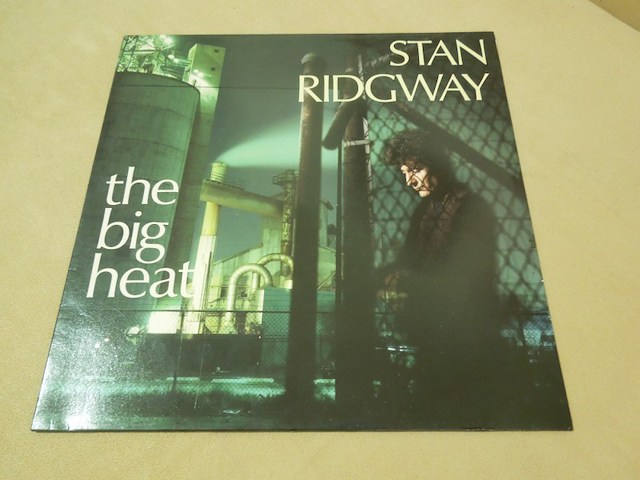 stan ridgway - the big heat - holland press