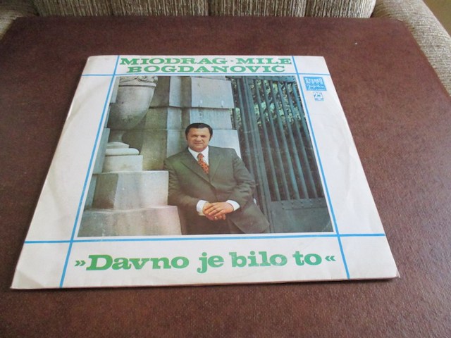 LP : Miodrag-Mile Bogdanović / Davno Je Bilo To