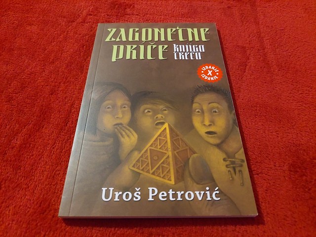 Zagonetne priče knjige treća Uroš Petrović kao nova