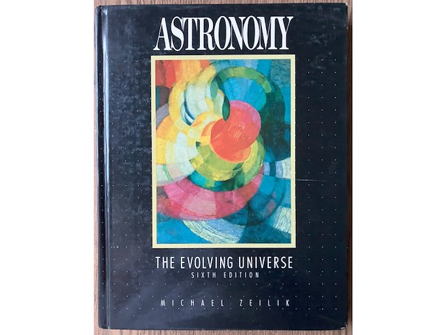 Michael Zeilik - ASTRONOMY - THE EVOLVING UNIVERSE