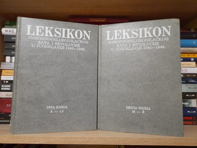 LEKSIKON NOR-A I REVOLUCIJE U JUGOSLAVIJI: 1941-1945