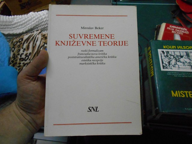 Miroslav Beker - SUVREMENE KNJIŽEVNE TEORIJE