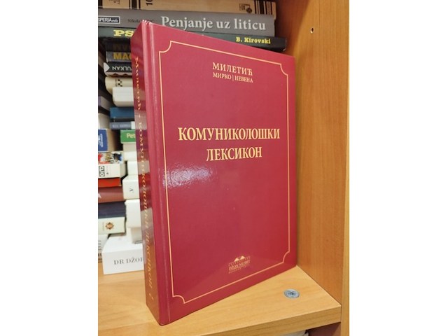 Mirko i Nevena Miletić KOMUNIKOLOŠKI LEKSIKON