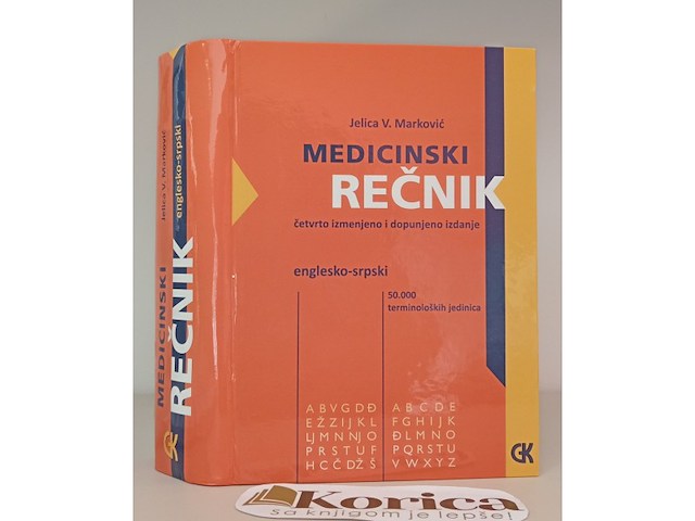 MEDICINSKI REČNIK ENGLESKO-SRPSKI: Jelica V. Marković