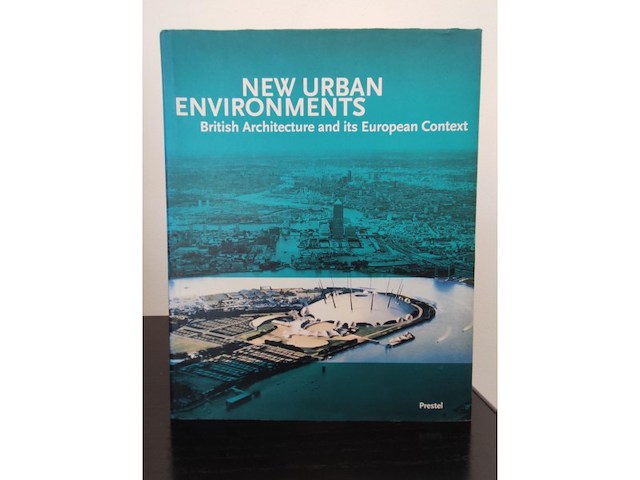 New Urban Environments: British Architecture