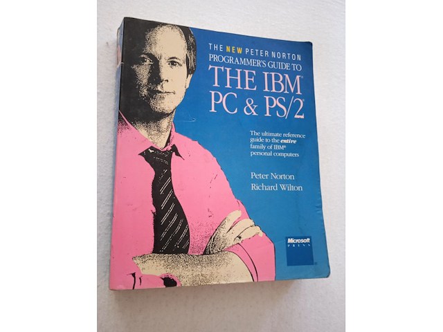 Peter Norton programmer`s guide to the IBM PC PS/2