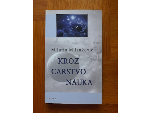 Kroz carstvo nauka - Milutin Milanković