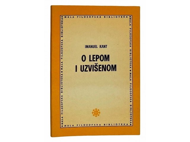 Imanuel Kant - O lepom i uzvišenom