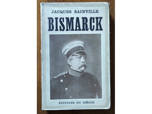 Jacques Bainville, Bismarck