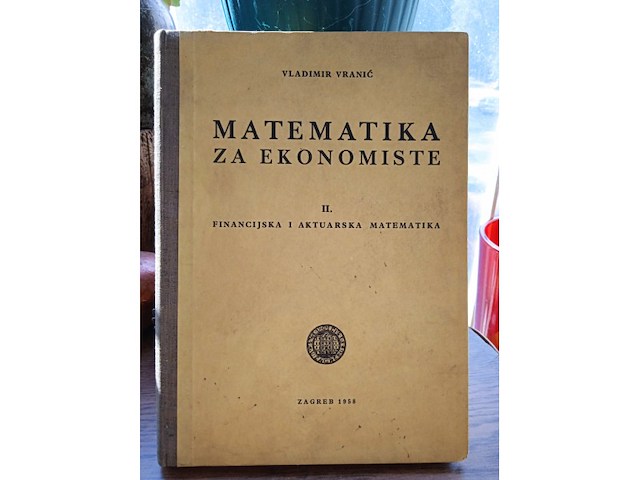 Matematika za ekonomiste 2. Vladimir Vranić