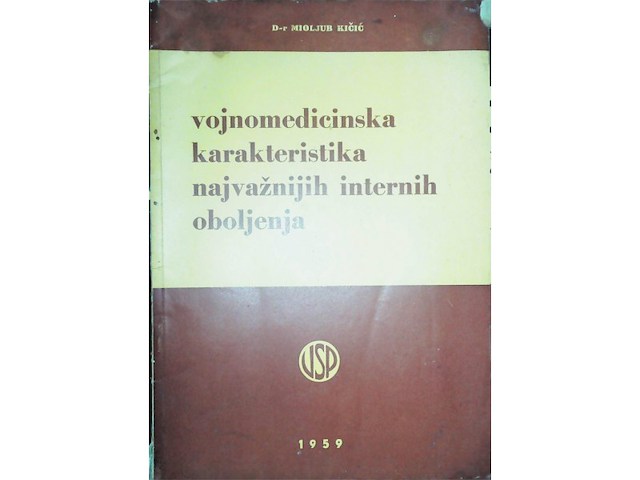 Vojnomedicinska karakteristika najvažnijih internih ob.