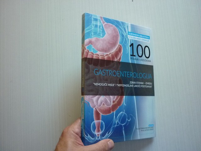 100 pitanja i odgovora Gastroenterologija