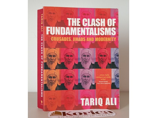 THE CLASH OF FUNDAMENTALISM: Tariq Ali