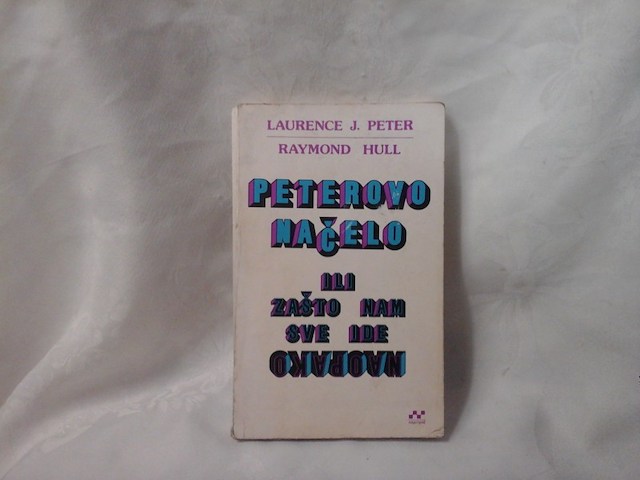 Peterovo načelo ili zašto nam sve ide naopako Laurence