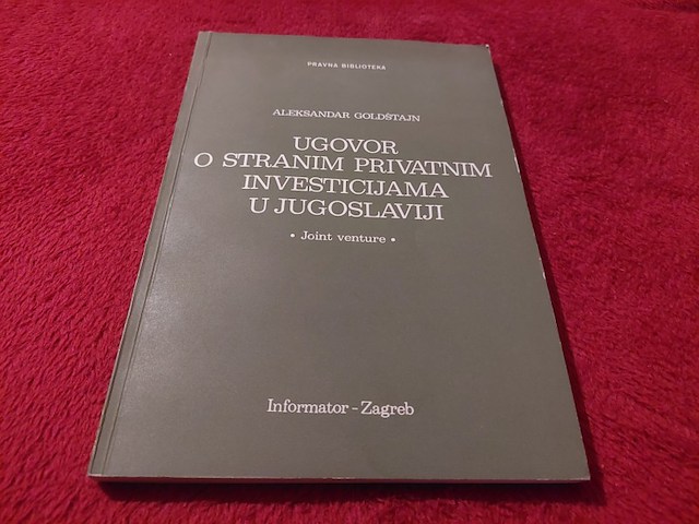 Ugovor o stranim privatnim investicijama u Jugoslaviji