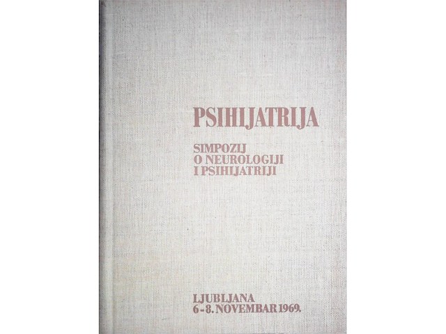 Psihijatrija-Simpozij o neurologiji i psihijatriji