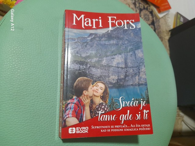 Mari Fors Sreća je tamo gde si ti