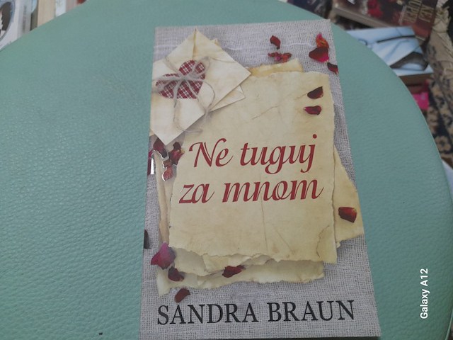 Sandra Braun Ne tuguj za mnom