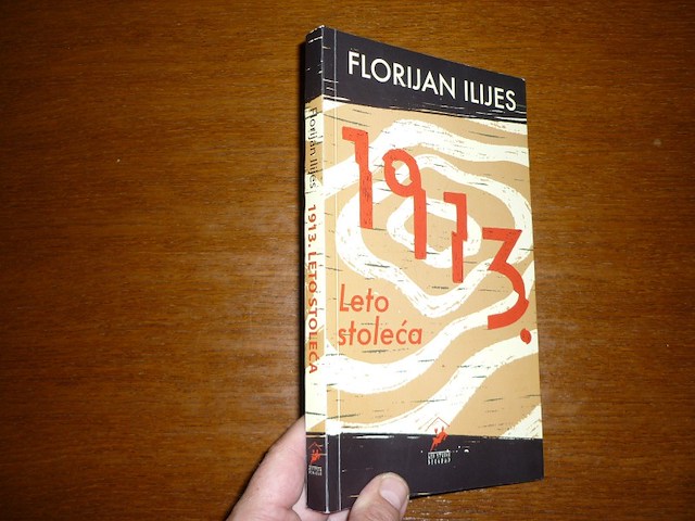 Florijan Ilijes 1913. Leto stoleća