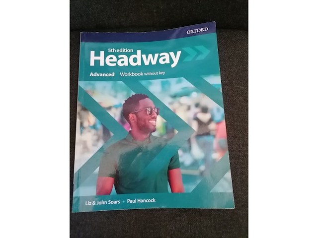 ENGLESKI JEZIK, Headway, 5th edition, Workbook,Advance