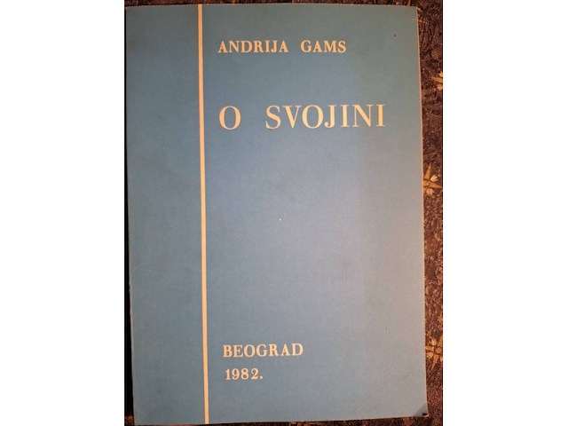 A. Gams - O svojini, Beograd, 1982.