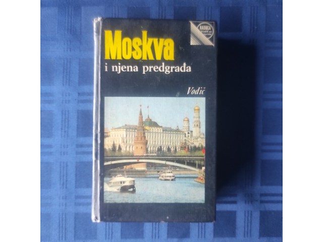 Moskva i njena predgrađa, vodič