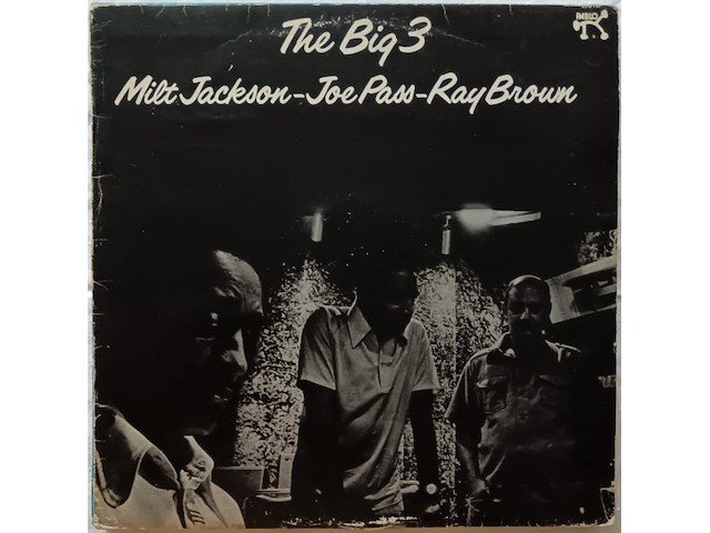 Milt Jackson - Joee Pass - Ray Brown  -  The big 3